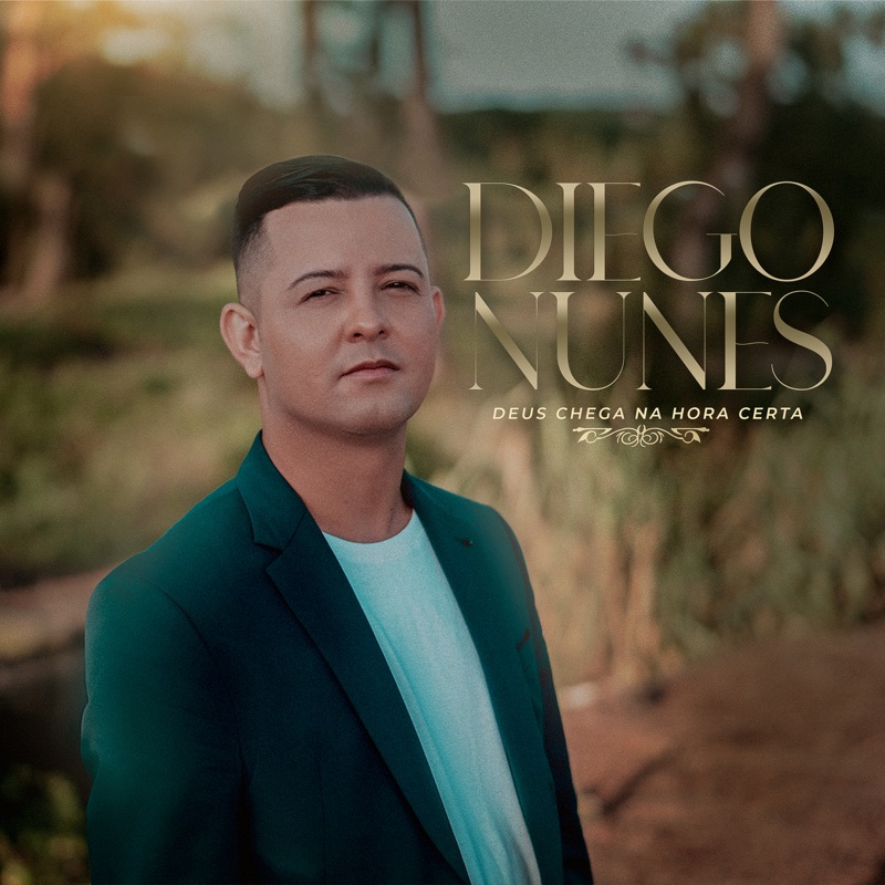 Deus Chega na Hora Certa - Music Video by Diego Nunes - Shazam