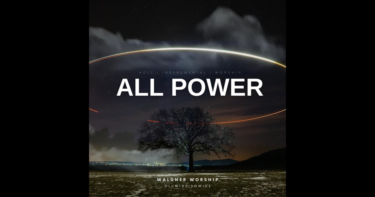 ‎All Power – Album von Waldner Worship – Apple Music