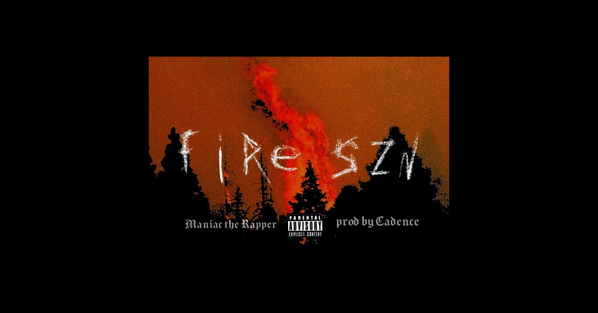 ‎Fire Szn - Single - Maniac The Rapperのアルバム - Apple Music
