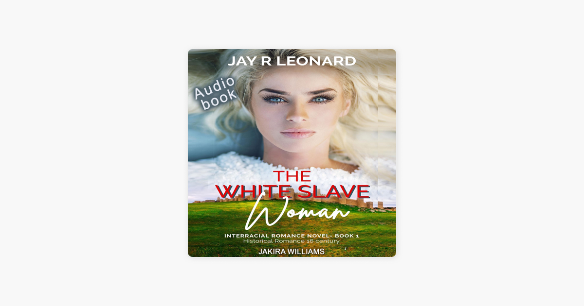 ‎the White Slave Woman Interracial Romance Novel Book 1 Historical