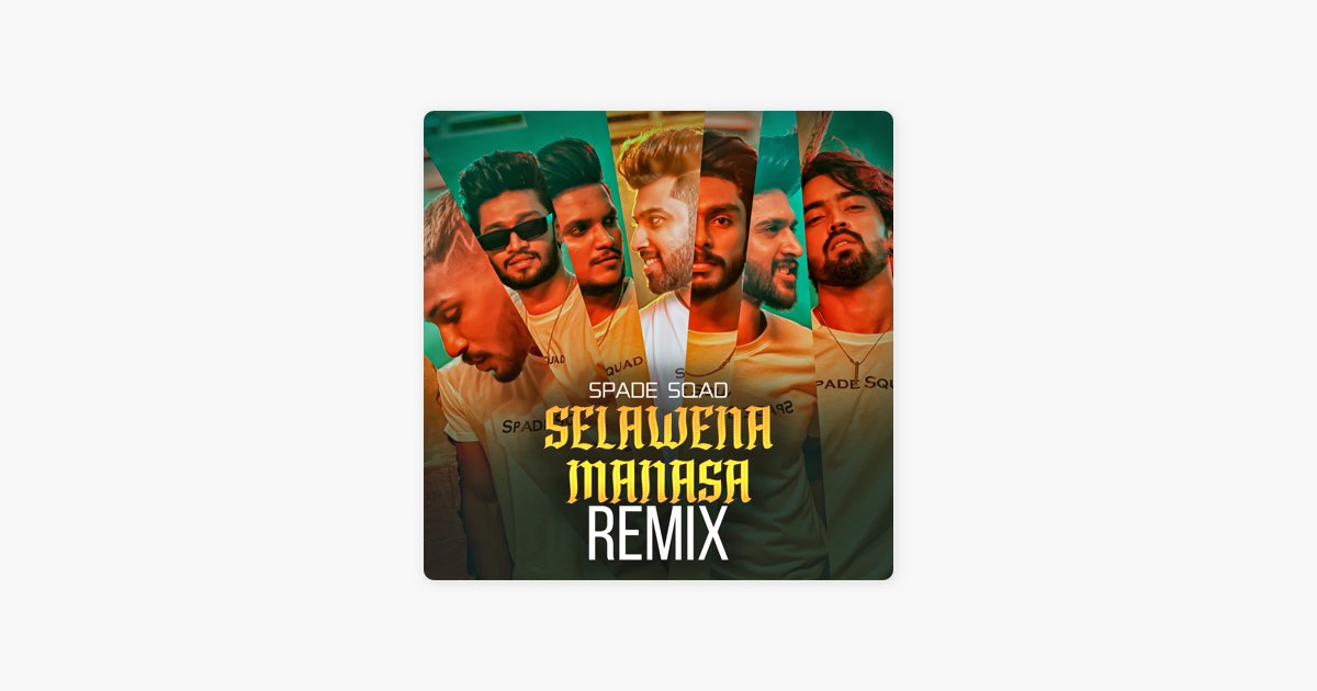 ‎Selawena Manasa (Remix) – Song by Spade Squad – Apple Music