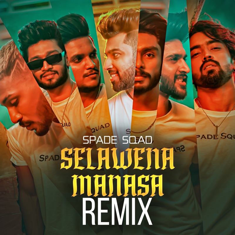 Selawena Manasa (Remix) - Spade Squad: Song Lyrics, Music Videos & Concerts