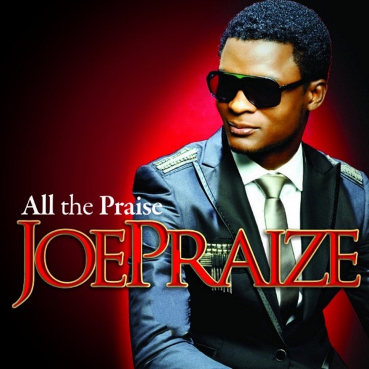  All The Praise By Joepraize On Apple Music
