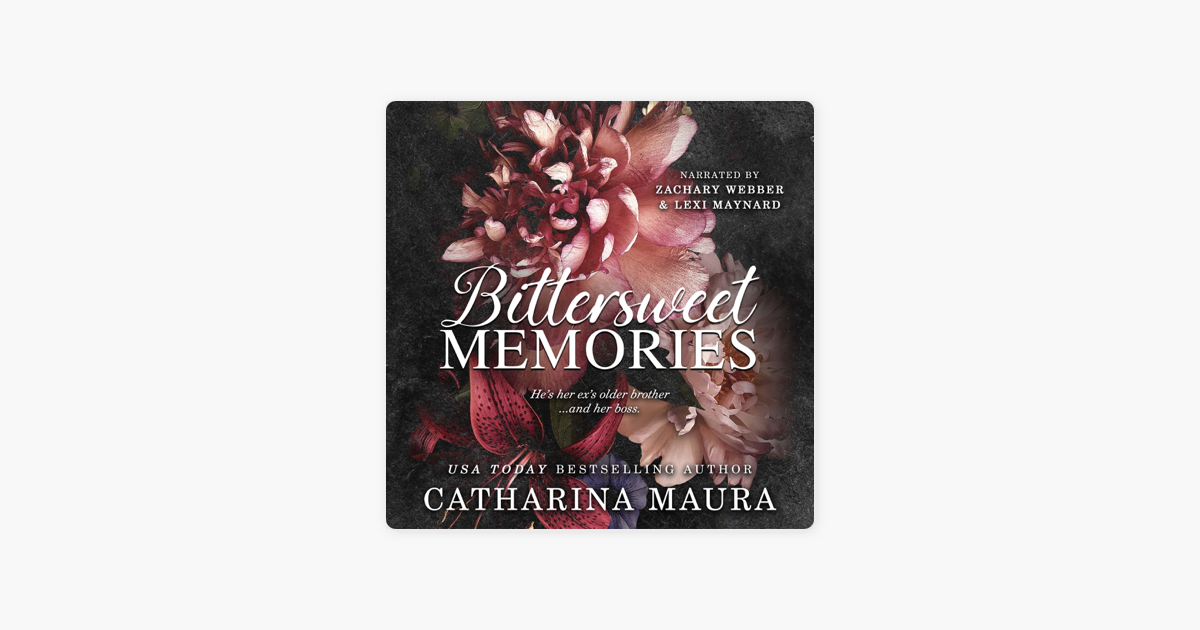 ‎Bittersweet Memories: Off-Limits (Unabridged) by Catharina Maura on ...