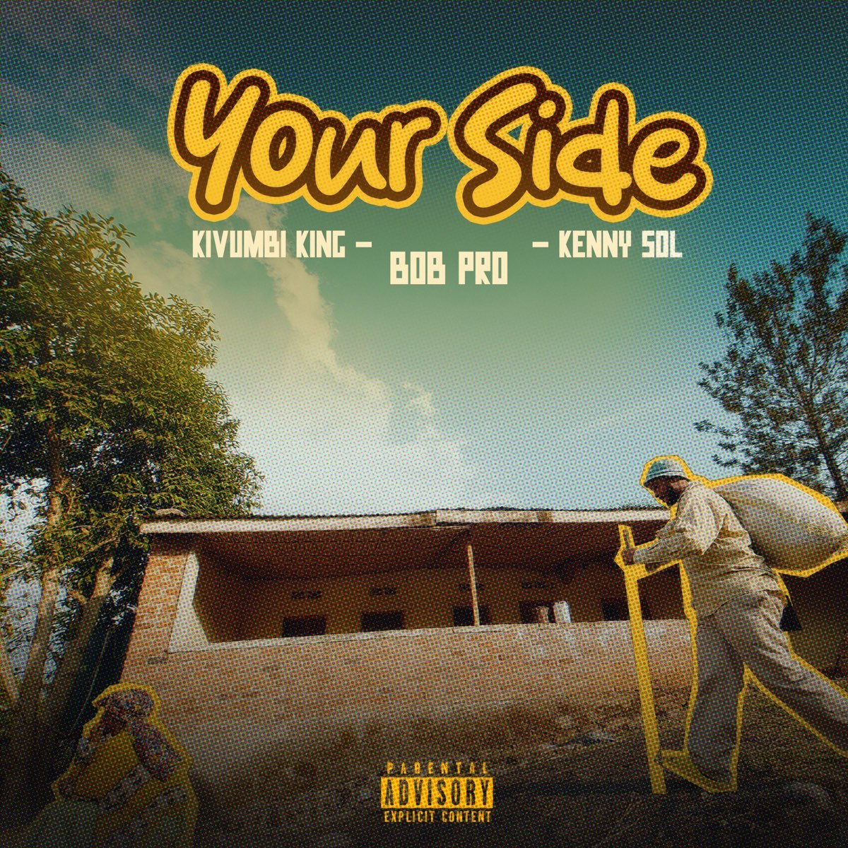 ‎Your Side (feat. Kivumbi King & Kenny Sol) - Single - Album by Bob Pro ...