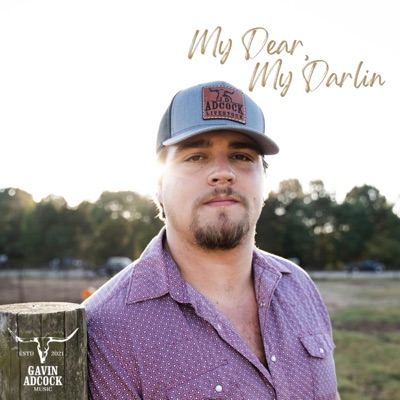 My Dear My Darlin - Gavin Adcock