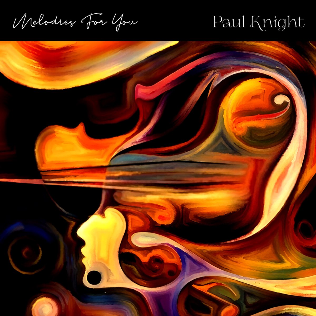‎Melodies For You by Paul Knight on Apple Music