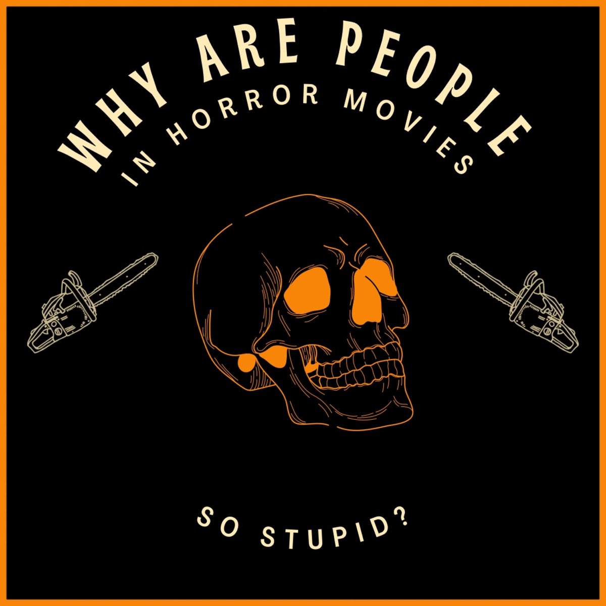 ‎Why Are People In Horror Movies So Stupid? (Extended Version) - Single ...