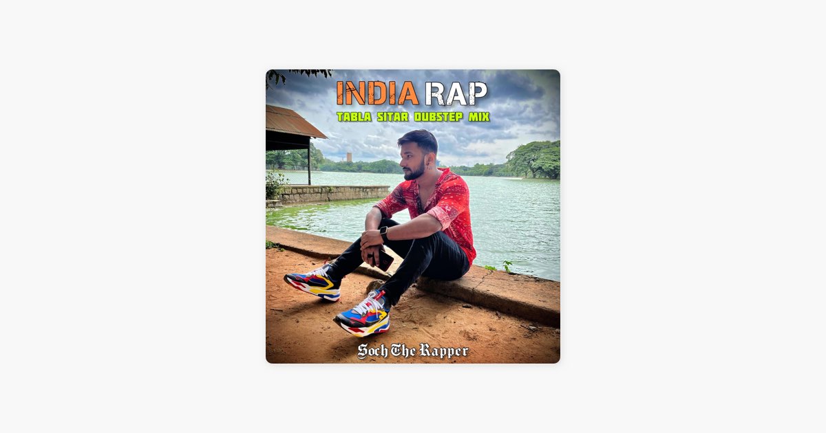 ‎India Rap (Tabla Sitar Mix) – Song by Soch the Rapper – Apple Music