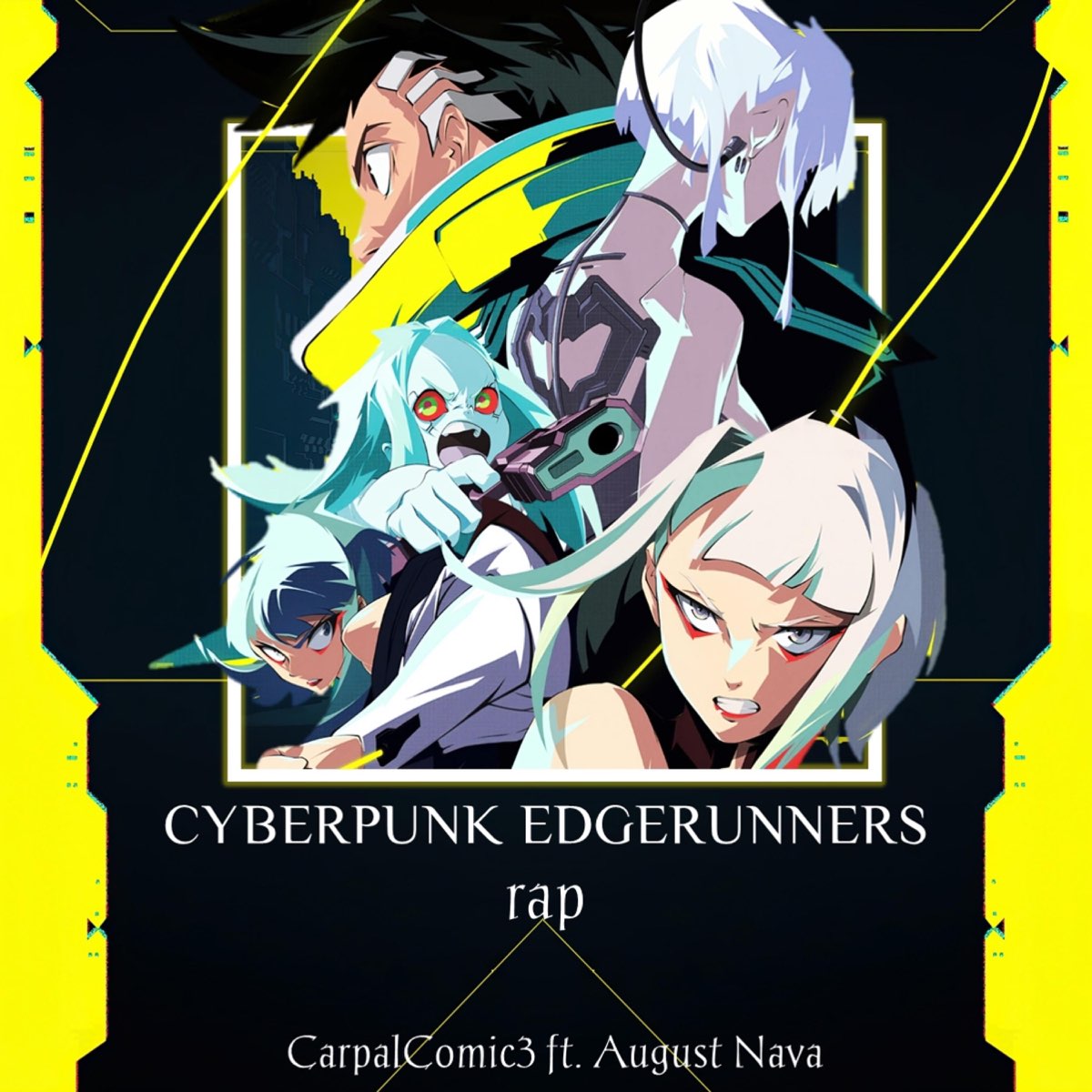 apple Music 上carpalcomic3的专辑《cyberpunk Edgerunners Rap Stay Feat