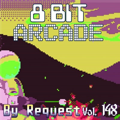 By Request, Vol. 148 - album by 8-Bit Arcade