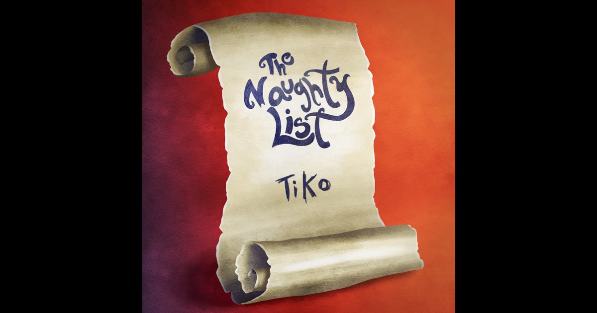 ‎The Naughty List - Single - Tiko의 앨범 - Apple Music