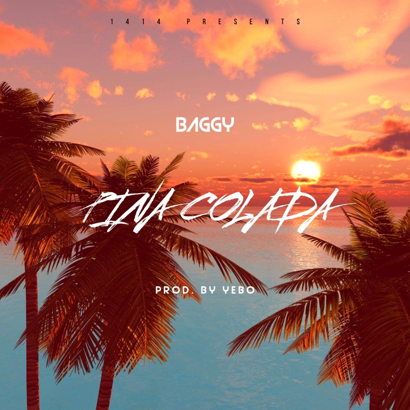 Pina Colada (feat. Baggy Rashid) - 1414: Song Lyrics, Music Videos ...
