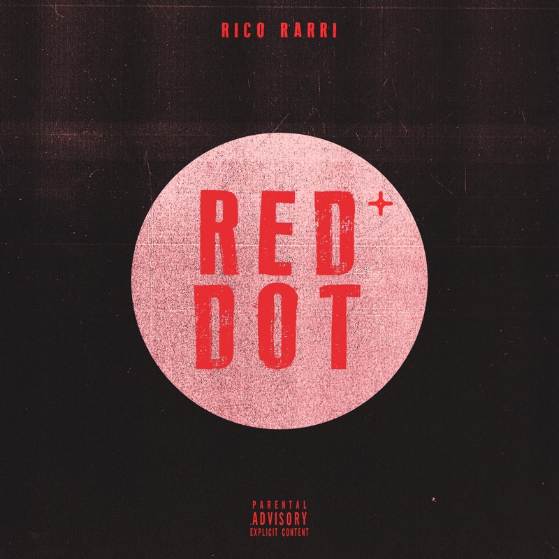 Red Dot - Rico Rarri: Song Lyrics, Music Videos & Concerts