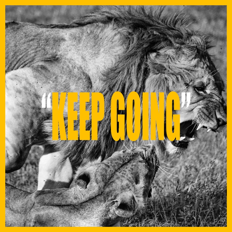 Keep Going - MAKAVELI COMPILATIONS & MAKAVELI MOTIVATION: Song Lyrics ...