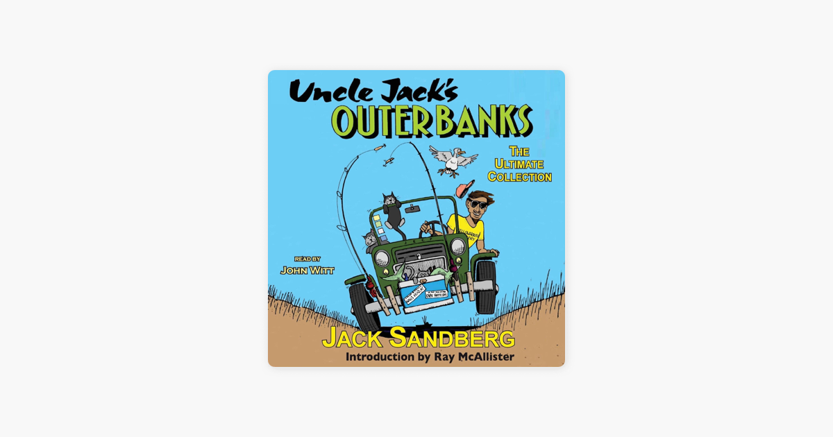 ‎Uncle Jack's Outer Banks: The Ultimate Collection (Unabridged) by Jack ...