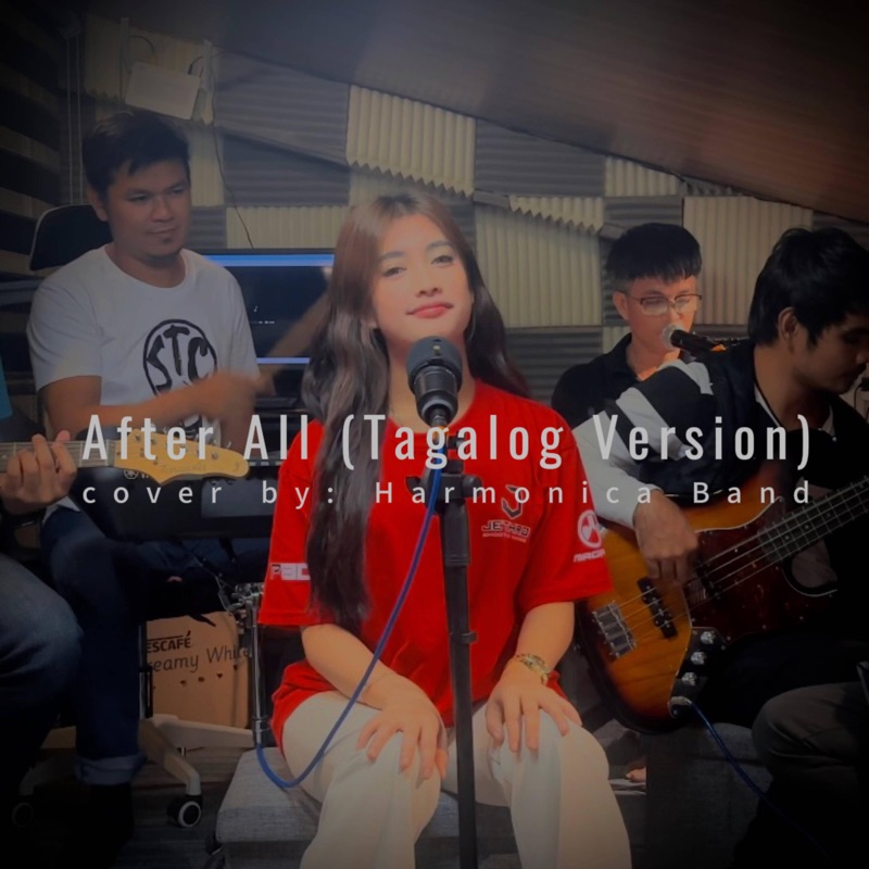 After All (Tagalog) - Harmonica Band: Song Lyrics, Music Videos & Concerts