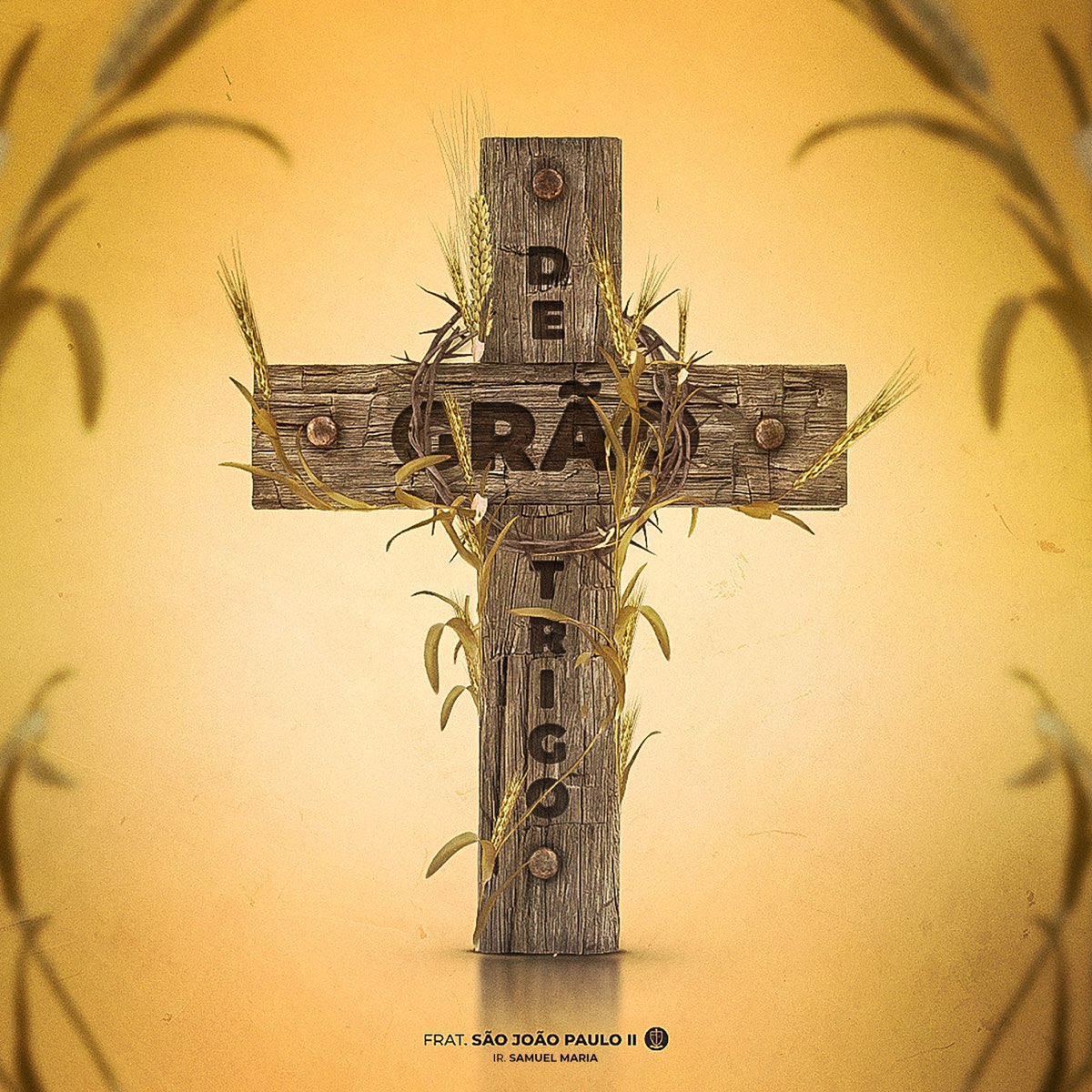 ‎Grão de Trigo - Single de Fraternidade São João Paulo II & Ir. Samuel ...