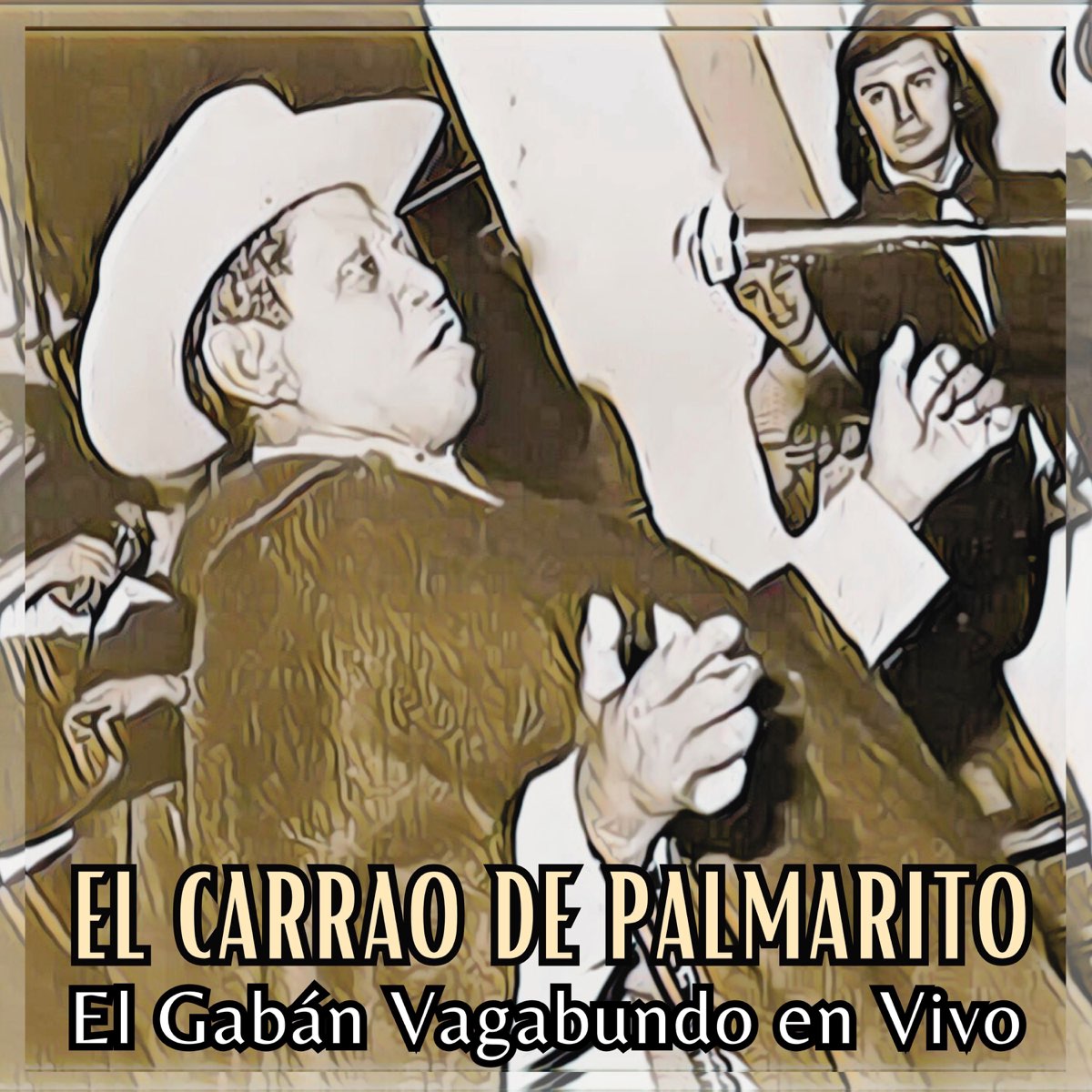 ‎El Gabán Vagabundo (En Vivo) - EP - Album by El Carrao de Palmarito ...