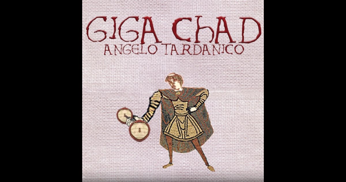 ‎GIGA CHAD (Medieval Bardcore Version) - Single - Album by Angelo ...