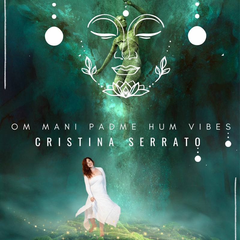 OM MANI PADME HUM VIBES - Cristina Serrato: Song Lyrics, Music Videos ...