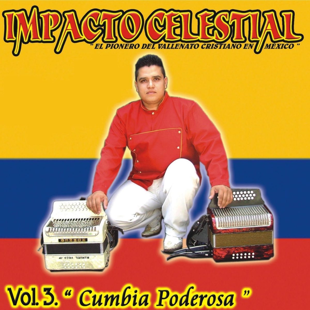 ‎Vol.3 Cumbia poderosa - Álbum de Manuel Vega y su Impacto Celestial - Apple Music