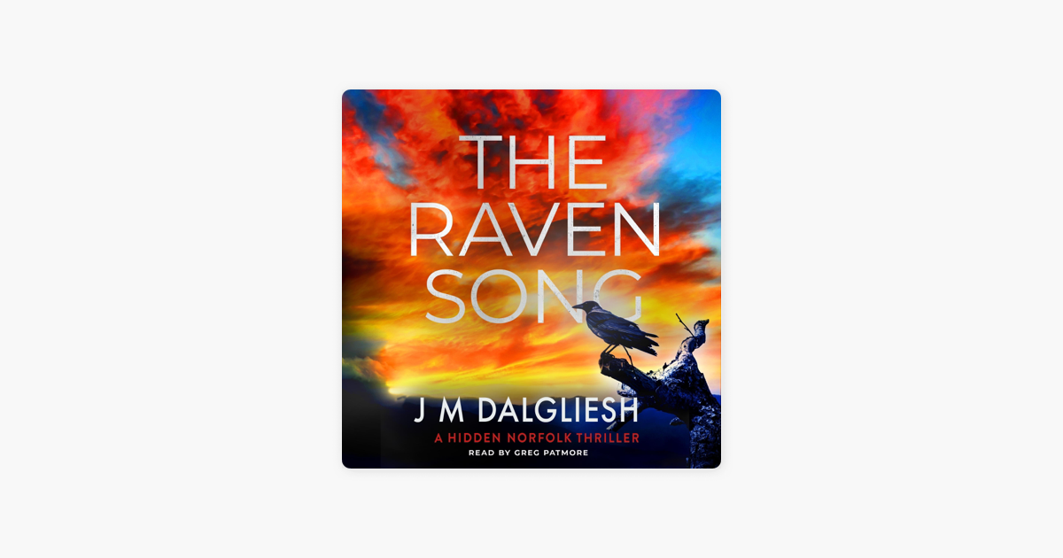‎The Raven Song: A Hidden Norfolk Thriller, Book 11 (Unabridged) by J ...