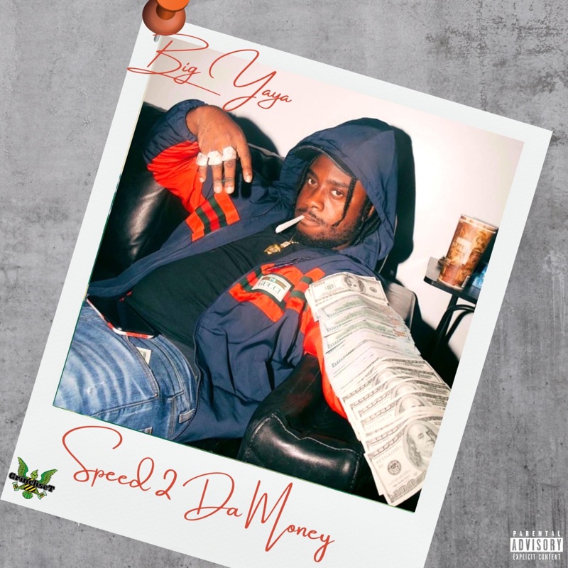 Speed 2 Da Money - Big Yaya: Song Lyrics, Music Videos & Concerts