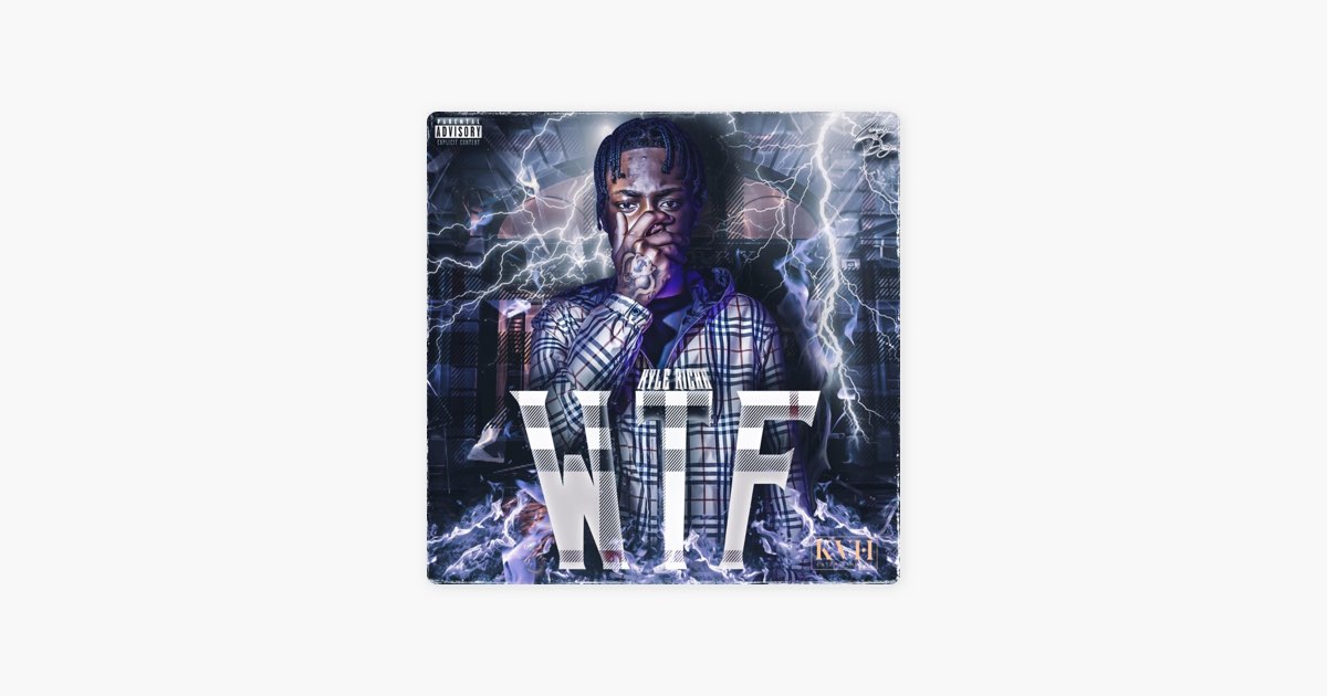 ‎Wtf – Song by Kyle Richh – Apple Music