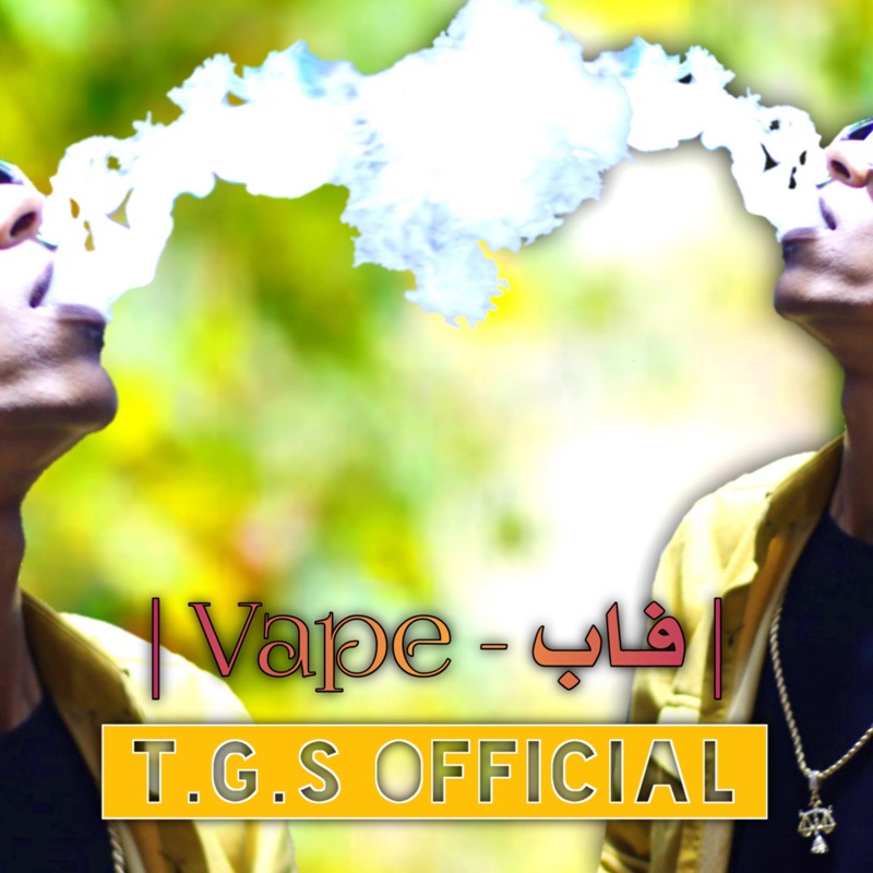 فـاب - Vape - T.G.S: Song Lyrics, Music Videos & Concerts