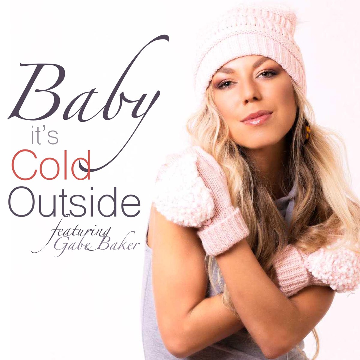 ‎Baby It's Cold Outside (feat. Gabe Baker) - Single - Album by Brey ...