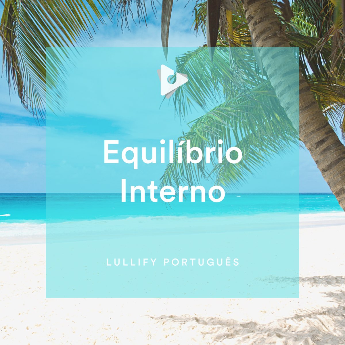 ‎Equilíbrio Interno - Lullify Português & Academia de Relaxamento Espiritualのアルバム - Apple Music