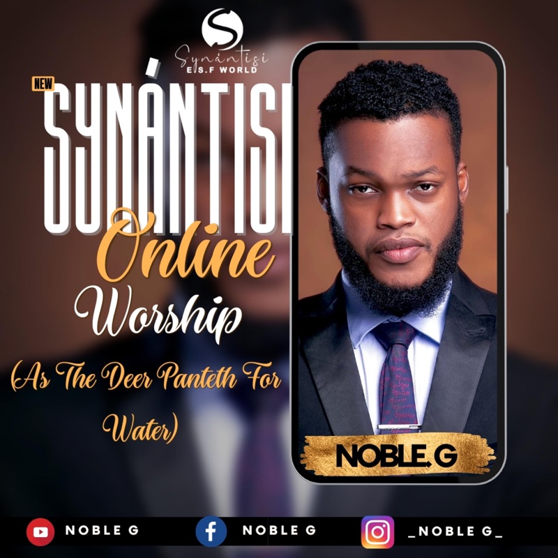 SYNÁNTISI online worship (As the deer panteth for the waters) - Noble G ...