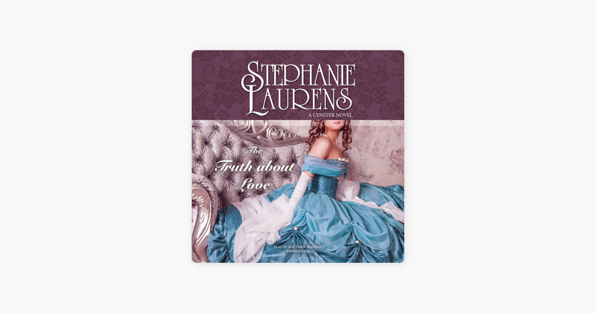 ‎The Truth about Love (The Cynster Novels) by Stephanie Laurens on ...