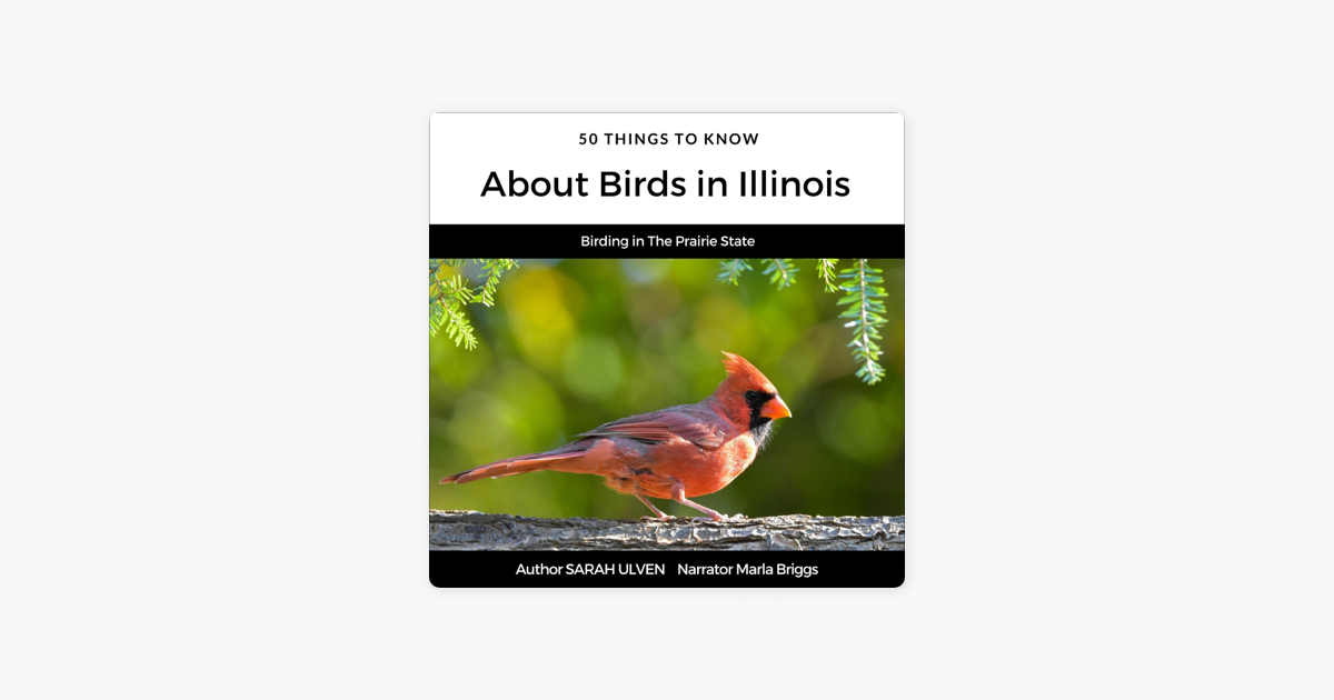‎50 Things to Know About Birds in Illinois: Birding in the Prairie ...