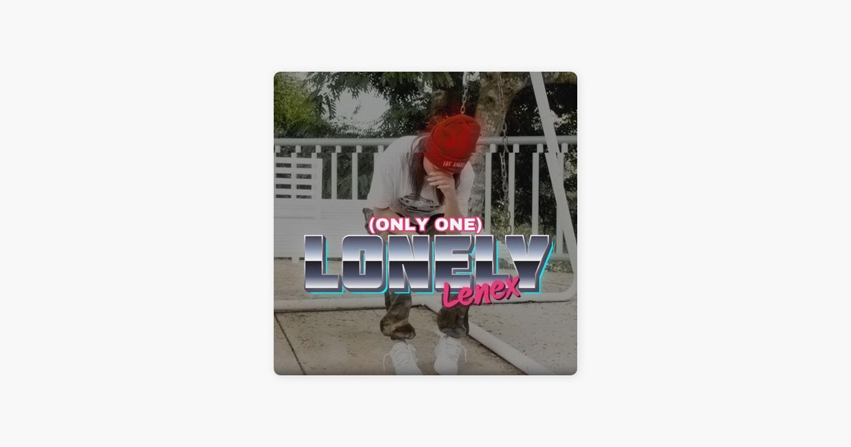 ‎Only One (Lonely Version En Español) by Lenex Official - Song on Apple Music