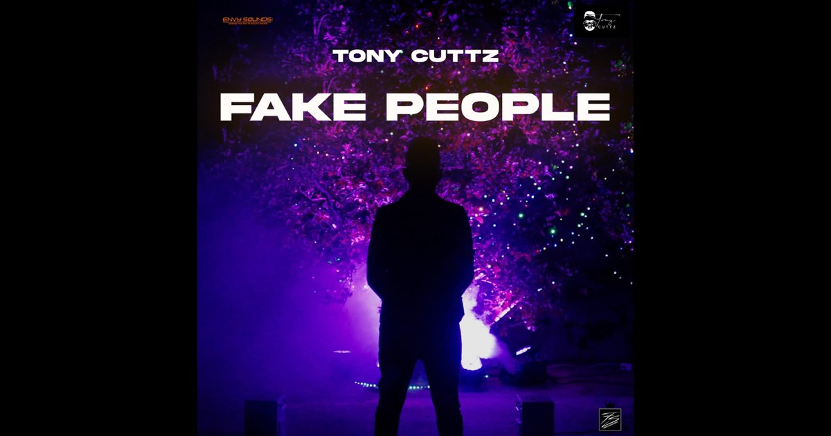 ‎Fake People - Single - Album by Tony Cuttz - Apple Music