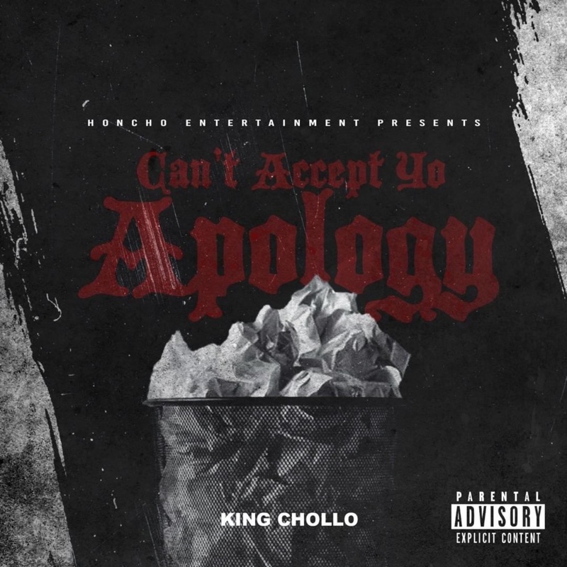 Can't Accept Yo Apology - King chollo: Song Lyrics, Music Videos & Concerts