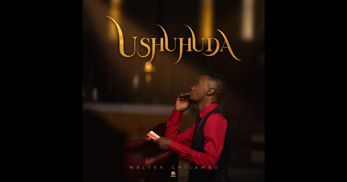 ‎Ushuhuda - Album by Walter Chilambo - Apple Music