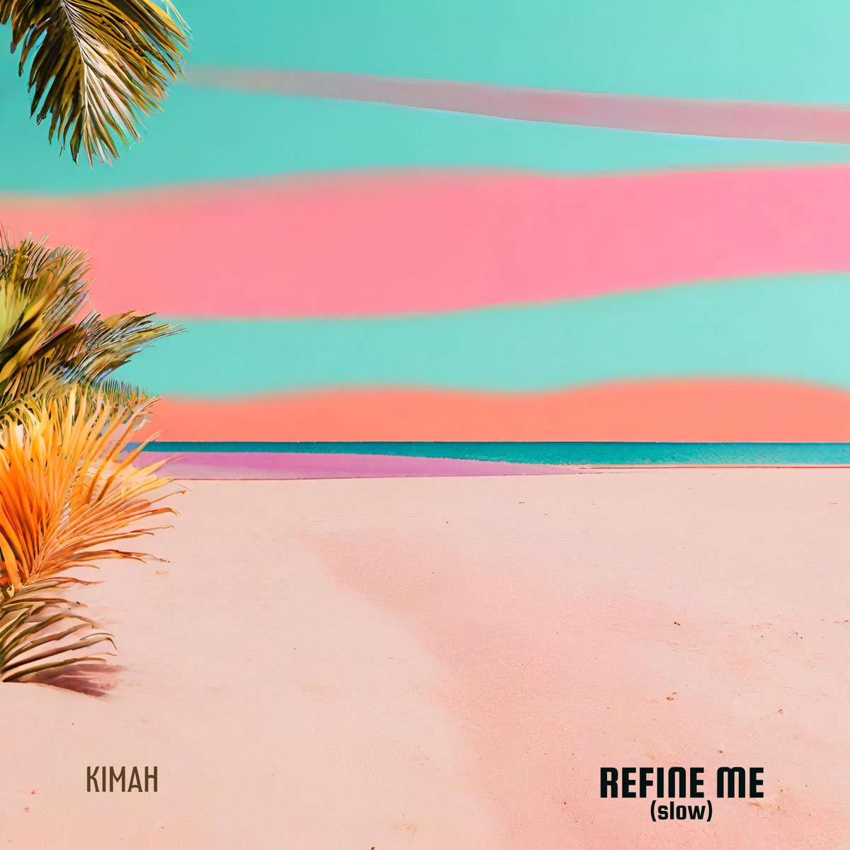 ‎Refine Me (Slow) - Single - Album by KIMAH - Apple Music