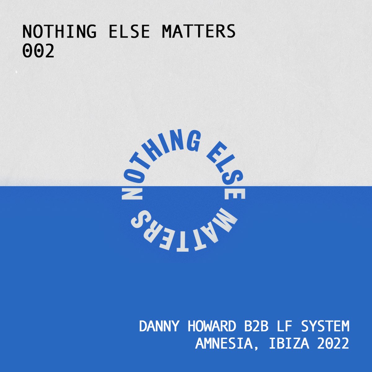 ‎Danny Howard b2b LF SYSTEM: Amnesia Ibiza, Jul 25, 2022 (DJ Mix ...