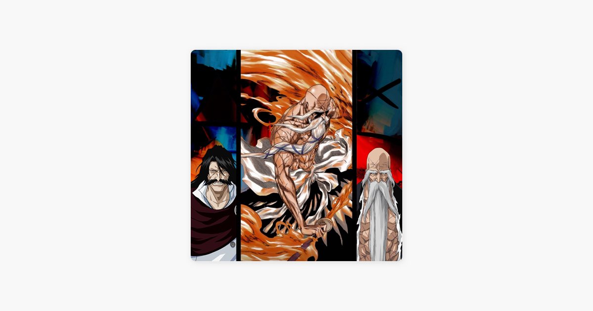 ‎Bankai Yamamoto Genryusai (Bleach Original Soundtrack) [Epic Version ...