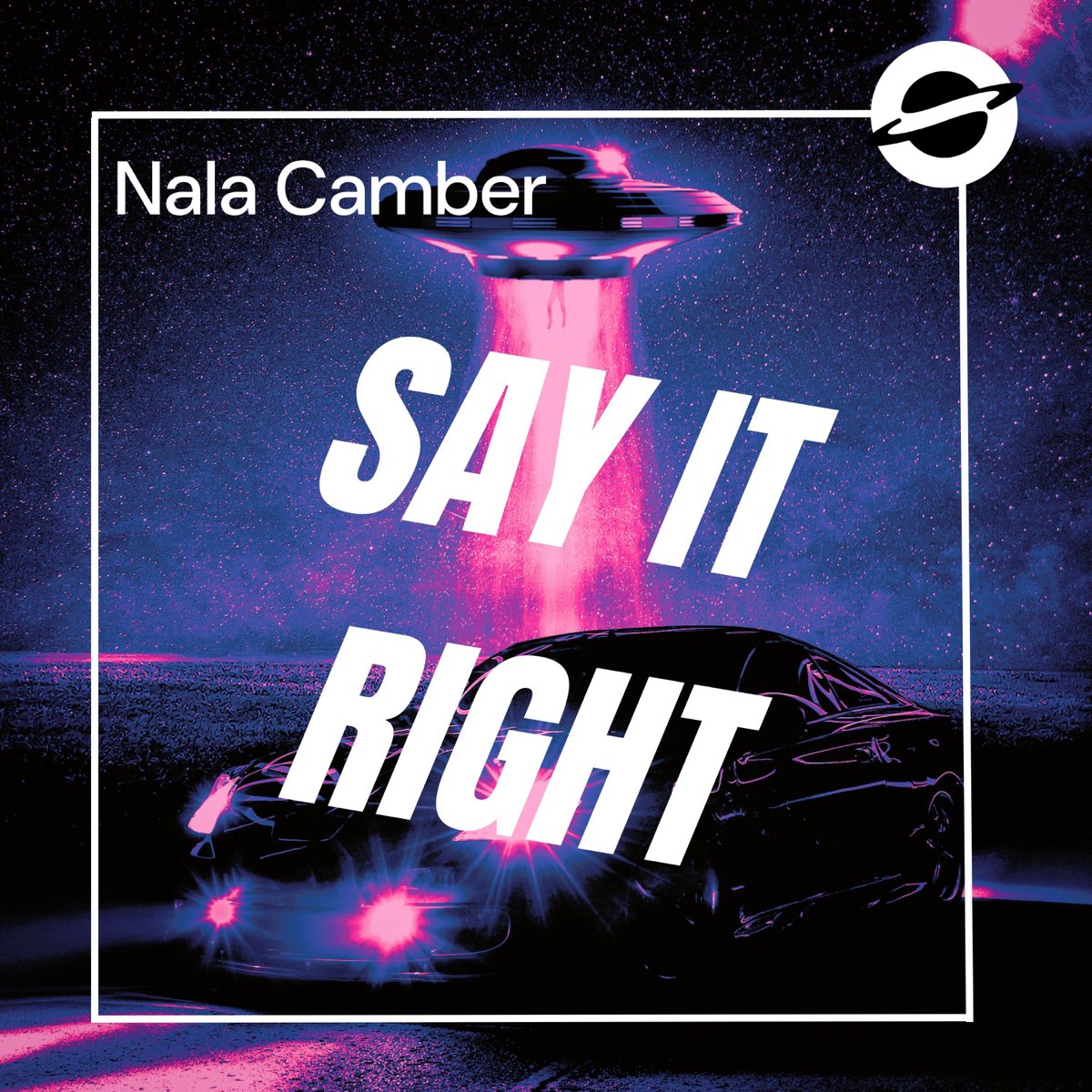 ‎Say It Right - Single - Album by Nala Camber - Apple Music