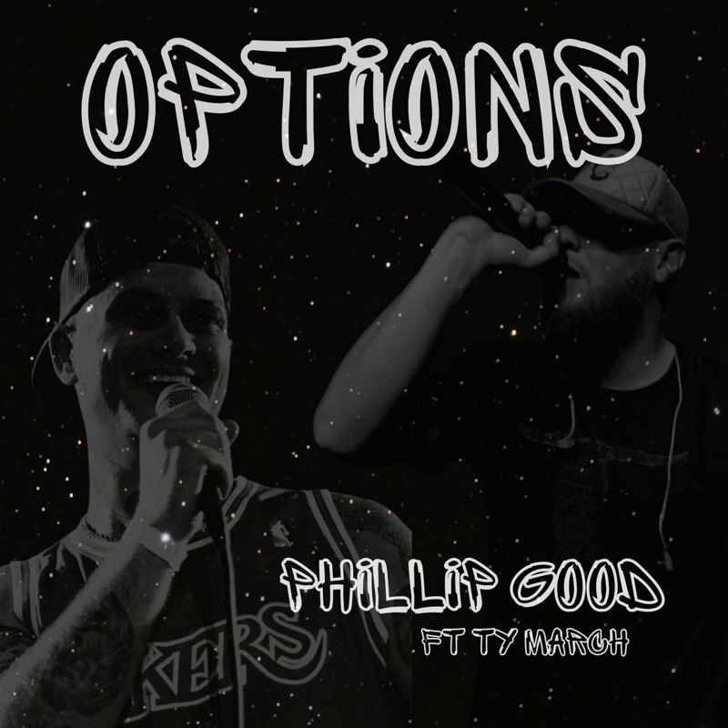 OPTIONS (feat. Ty March.) [Special Version] - Phillip Good: Song Lyrics ...