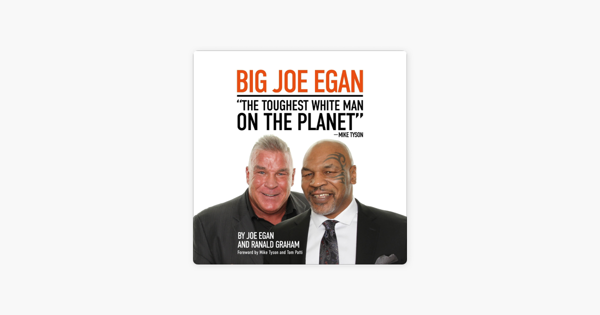 ‎Big Joe Egan: The Toughest White Man on the Planet (Unabridged) av Joe Egan (ljudbok) – Apple Books