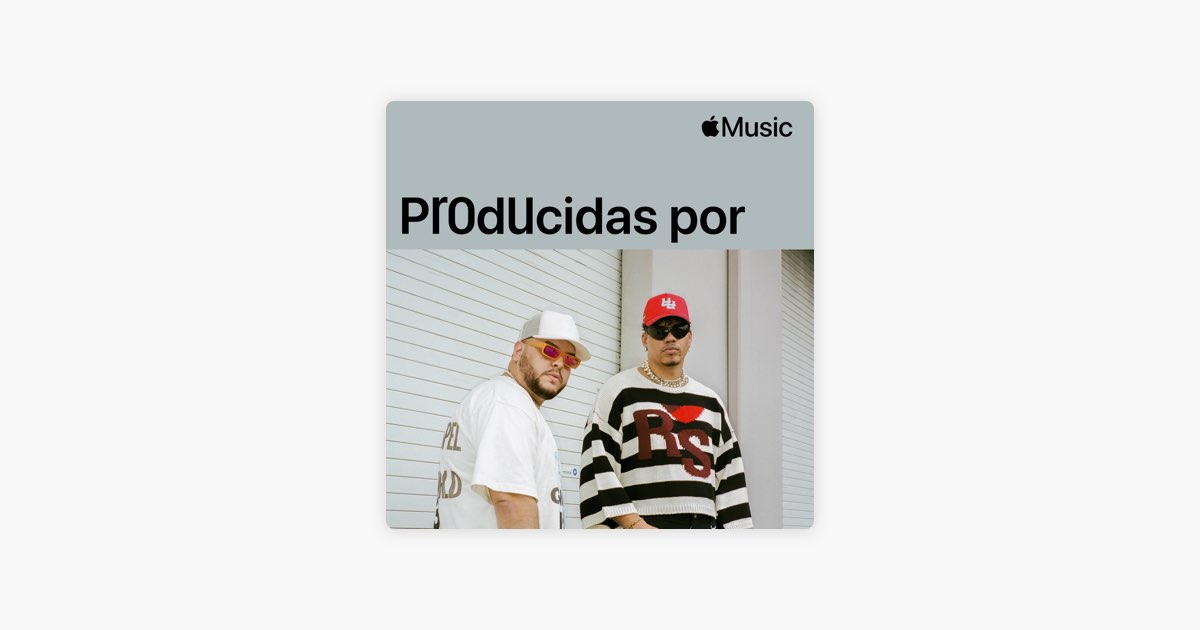 ‎Playlist “Producidas por Subelo NEO” en Apple Music