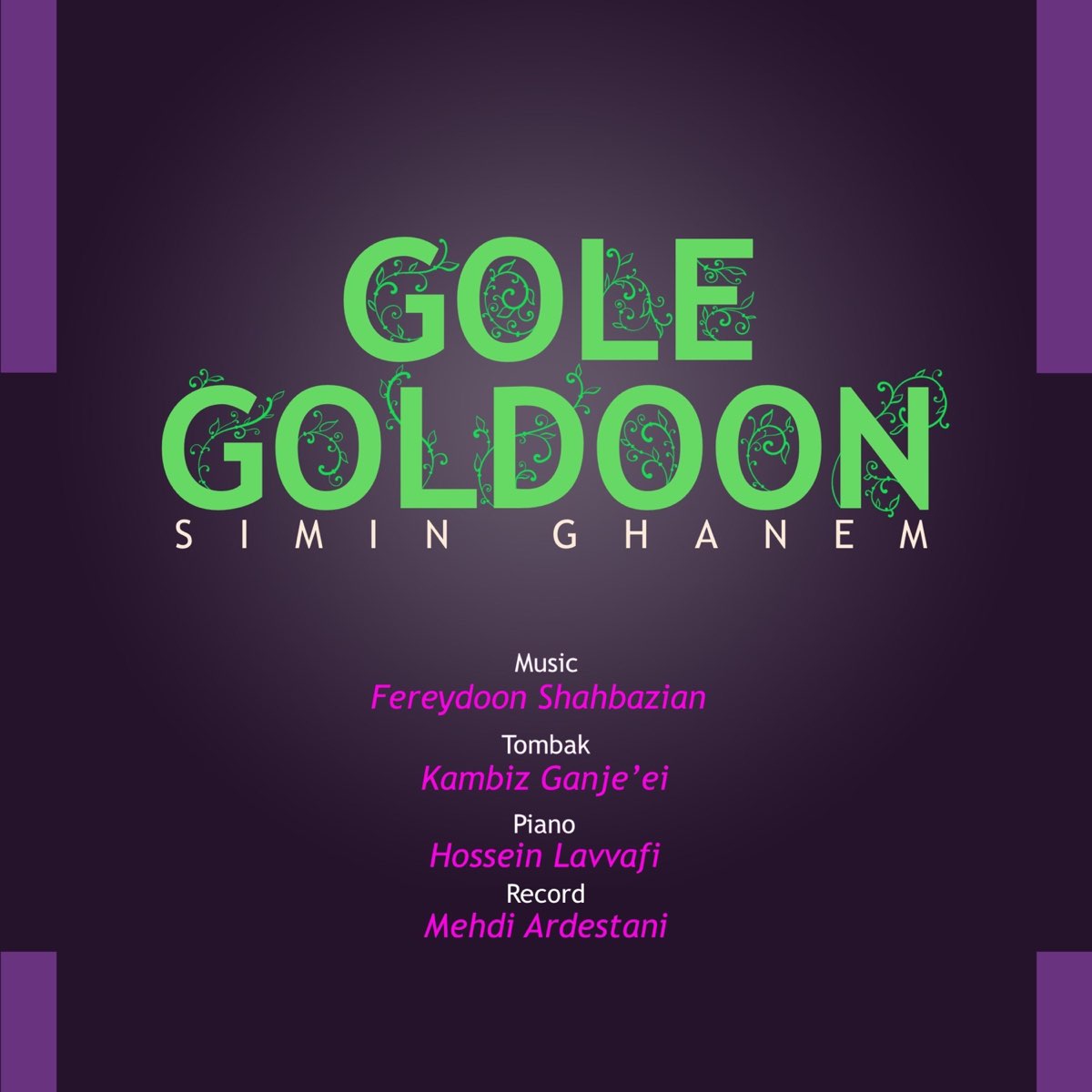 ‎Gole Goldoone Man (feat. Simin Ghanem, Fereydoun Shahbazian & Kambiz ...