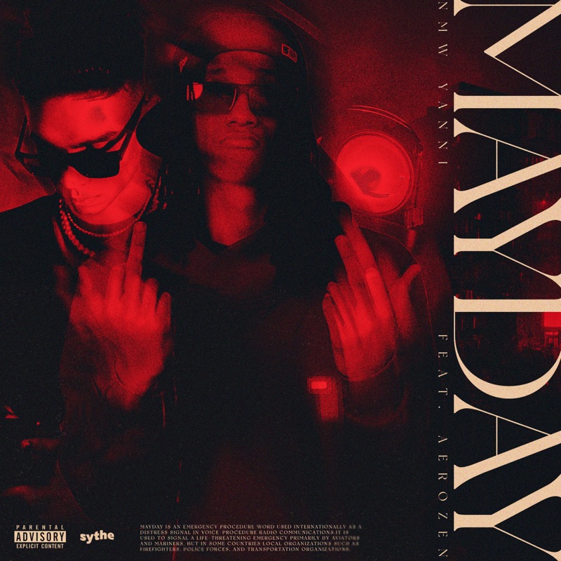 Mayday (feat. Aerozen) - NMW Yanni: Song Lyrics, Music Videos & Concerts
