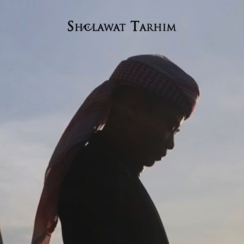 Sholawat Tarhim - Hirzi Fakhrin Ghamdan: Song Lyrics, Music Videos ...