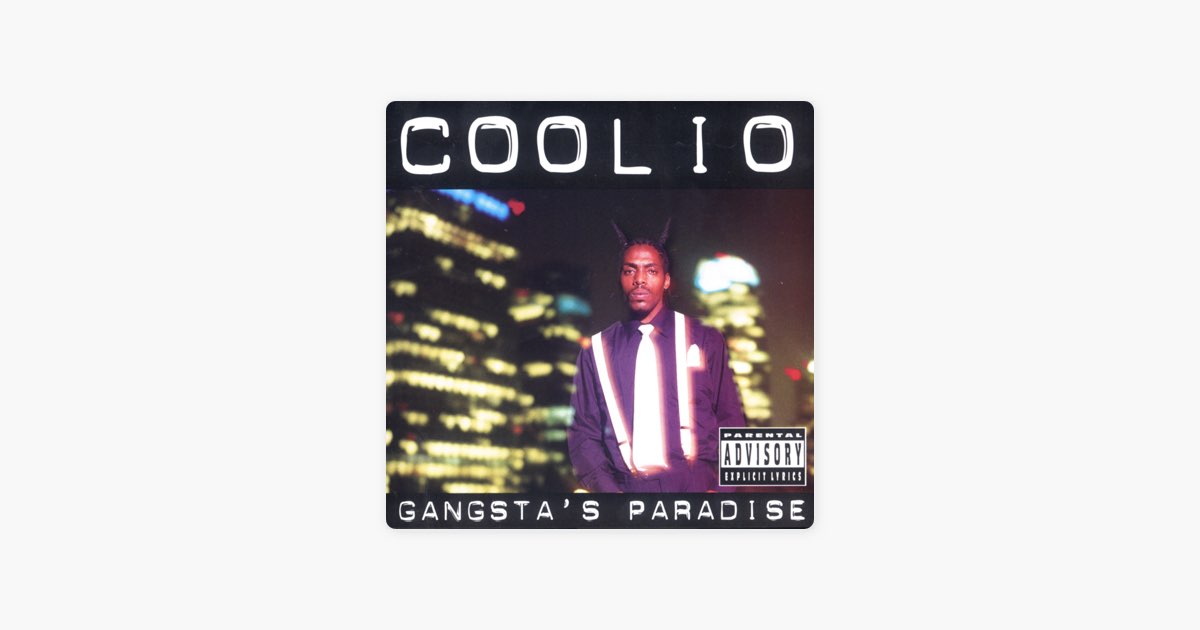 ‎Gangsta's Paradise (feat. L.V.) - Song by Coolio - Apple Music
